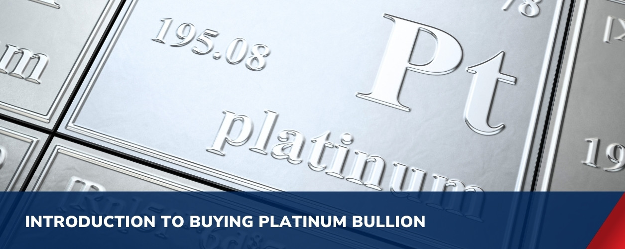 Introduction to Buying Platinum Bullion - ModernCoinMart