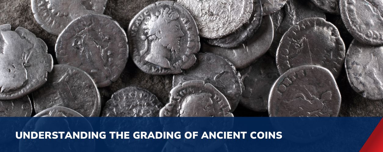 Understanding the Grading of Ancient Coins - ModernCoinMart