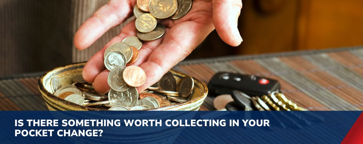 Is There Something Worth Collecting in Your Pocket Change? - ModernCoinMart
