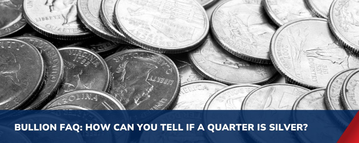 How Can You Tell If a Quarter Is Silver? - ModernCoinMart