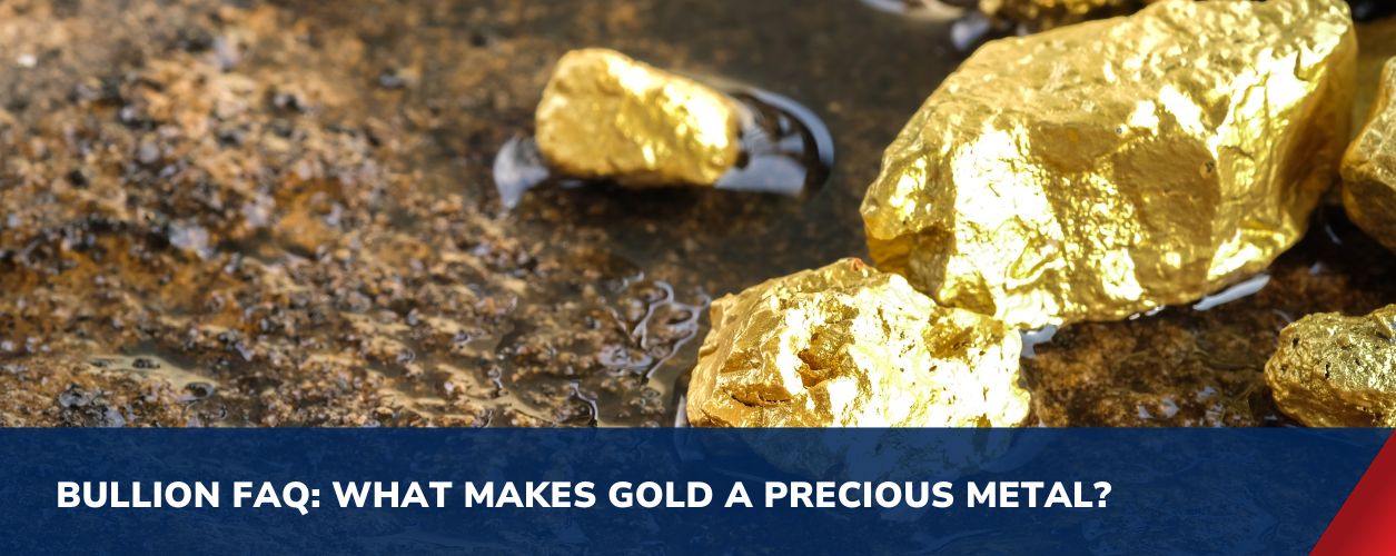 What makes gold a precious metal? - ModernCoinMart