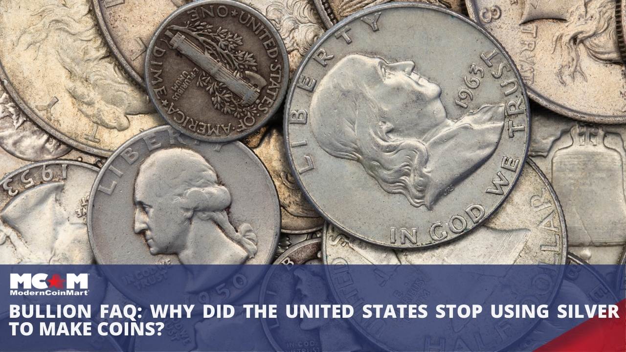 Why Did the United States Stop Using Silver to Make Coins? - ModernCoinMart