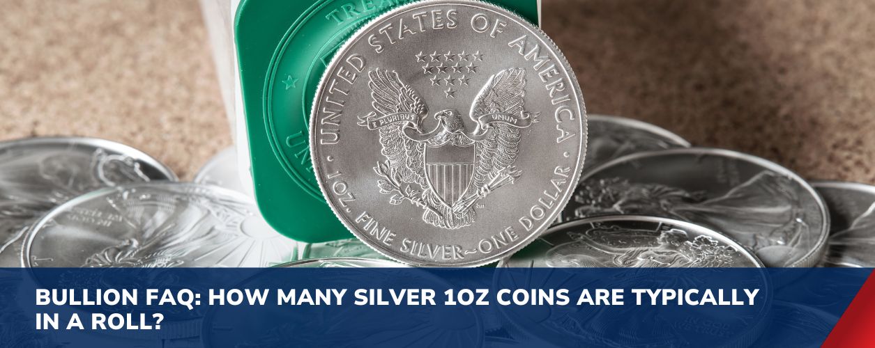 How many silver 1oz coins are typically in a roll? - ModernCoinMart